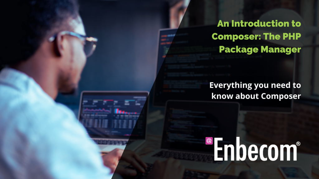 An Intro To Composer The Php Package Manager Enbecom Blog