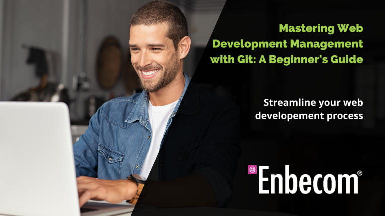 Mastering web dev with Git: A beginner’s guide - Enbecom Blog